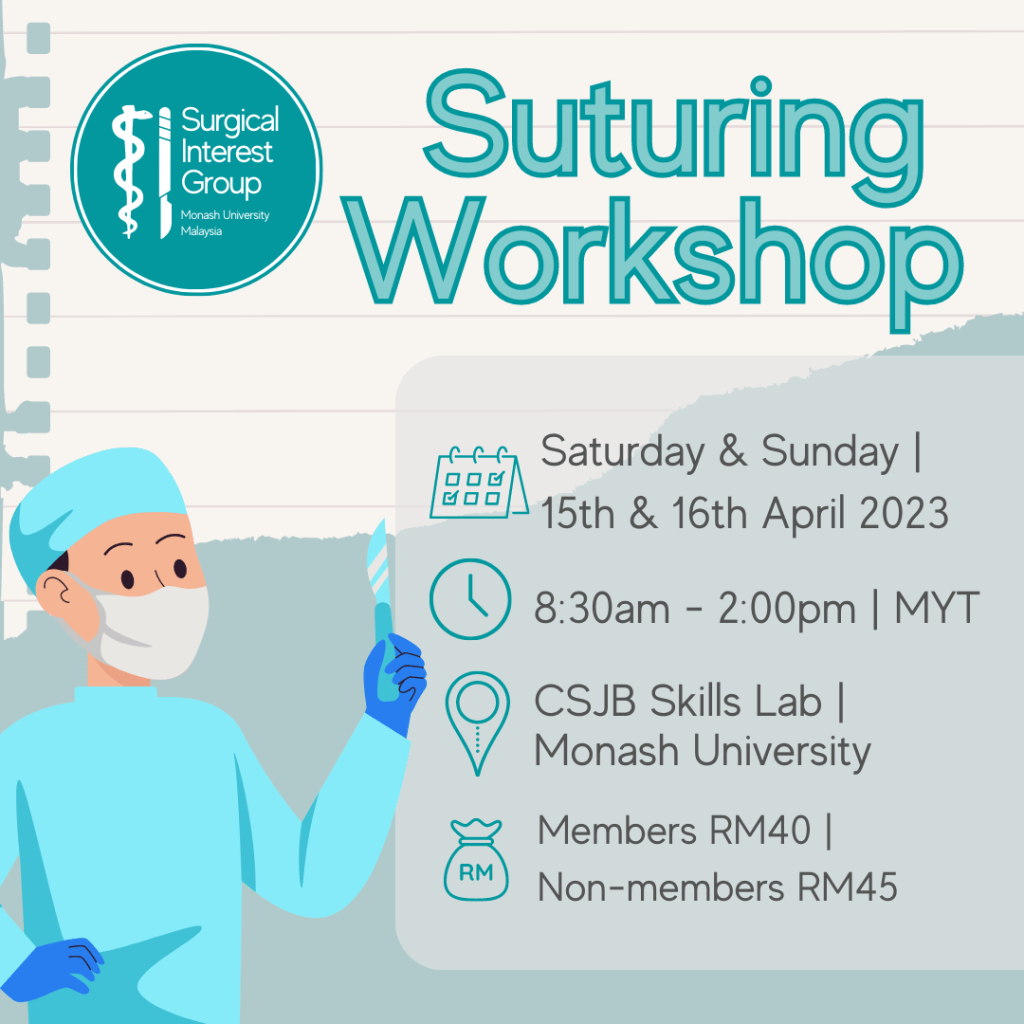 Suturing Workshop – Surgical Interest Group of Monash University Malaysia